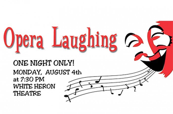 “Opera Laughing” One Night Only - Yesterdays Island, Todays Nantucket